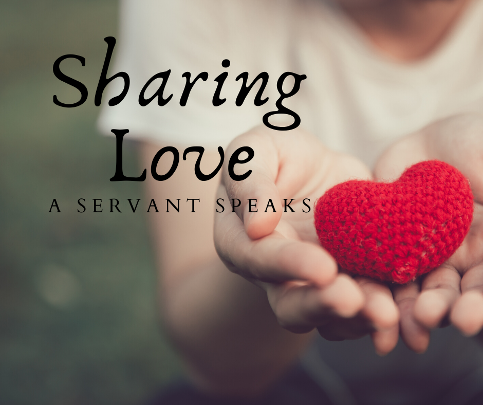 Sharing Love: A Servant Speaks | Christ Our Savior Lutheran Church ...