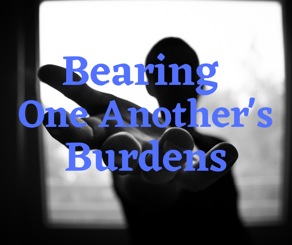 Bearing One Another's Burdens | Christ Our Savior Lutheran Church ...