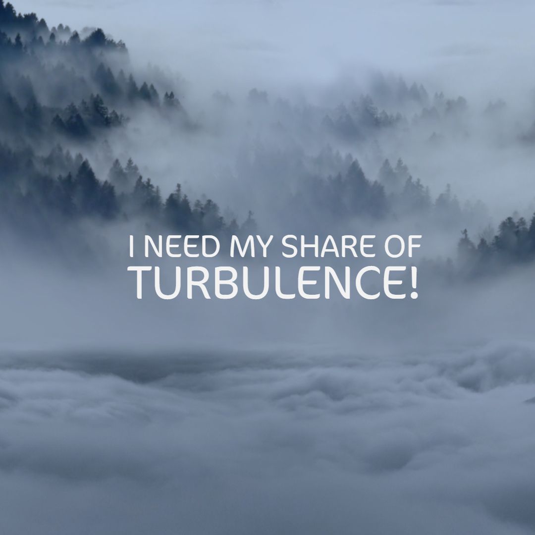 I Need My Share of Turbulence! | Genesis Bible Fellowship Church