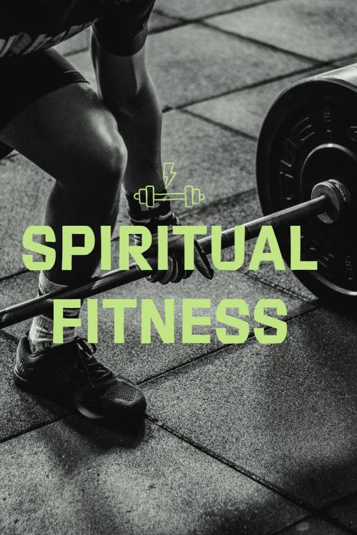 Spiritual Fitness | Genesis Bible Fellowship Church