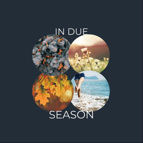 In Due Season | Genesis Bible Fellowship Church
