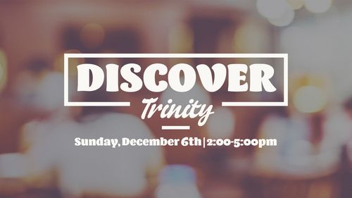 Trinity Evangelical Free Church - Discover Trinity Class