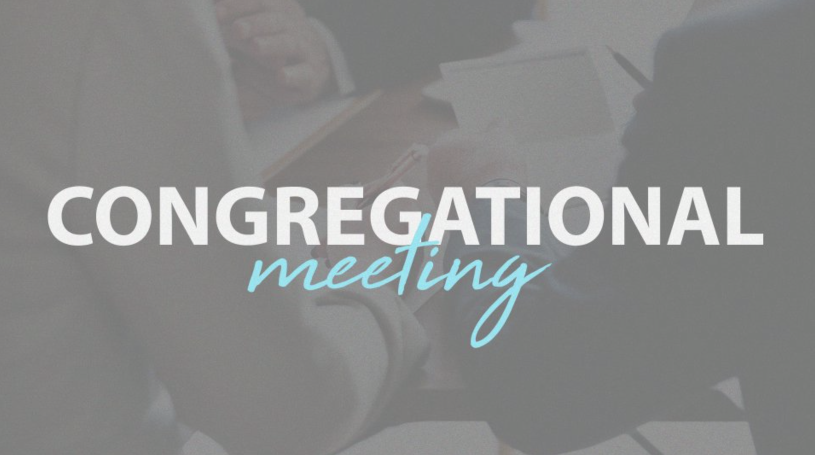 Congregational Meeting Recap | Trinity Church | Believe, Love, Serve ...