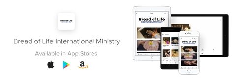 Bread of Life International Ministry - Mission and Vision